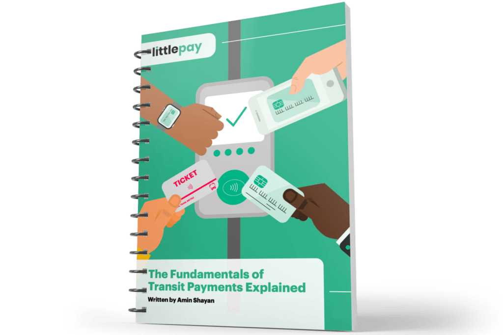 The Fundamentals of Transit Payments Explained – Littlepay
